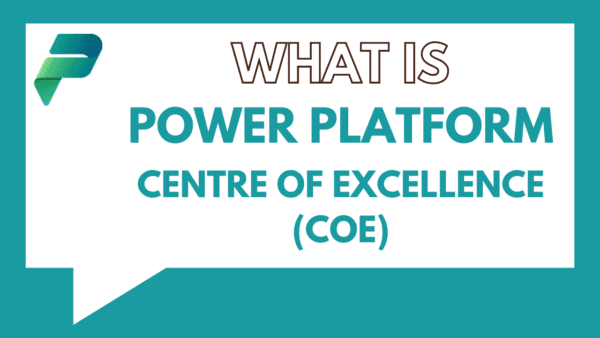 What is Power Platform COE? | Custom365
